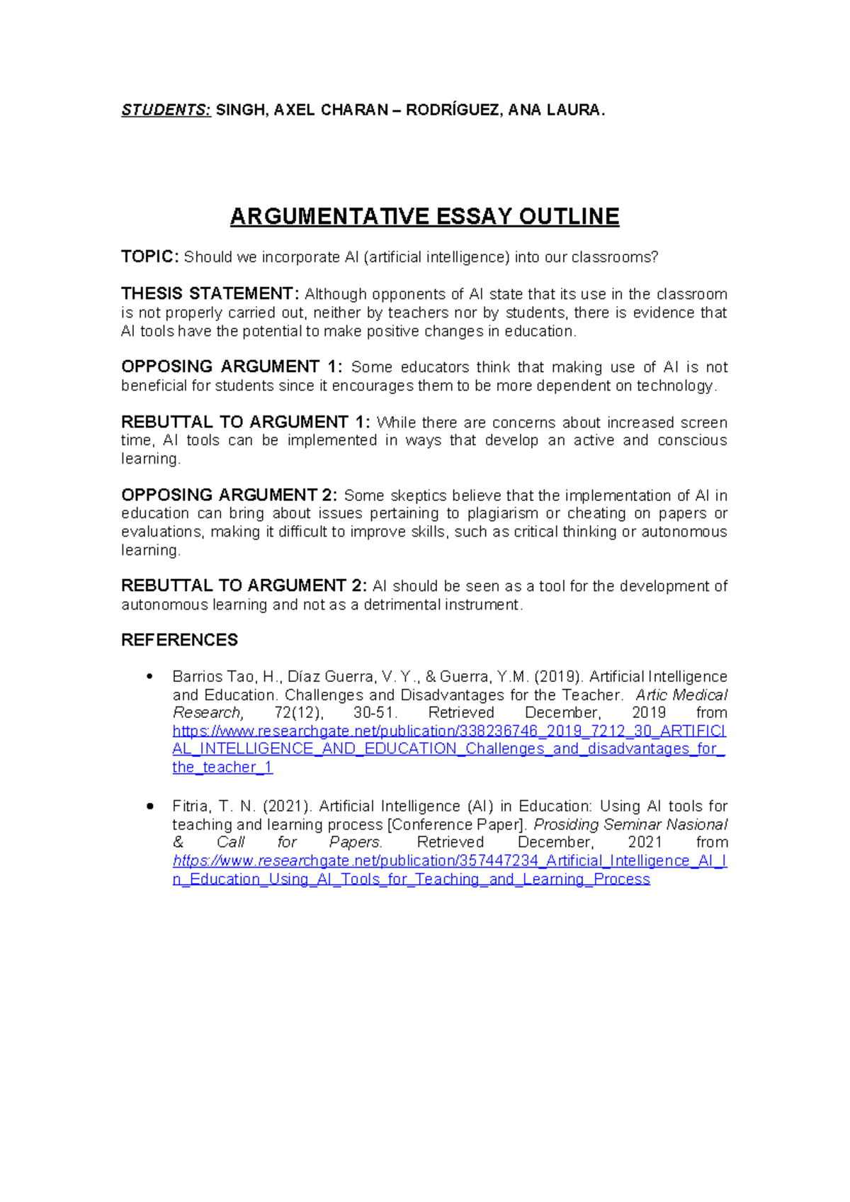TASK 4 - Argumentative Essay Outline: AI in Classrooms by Singh ...