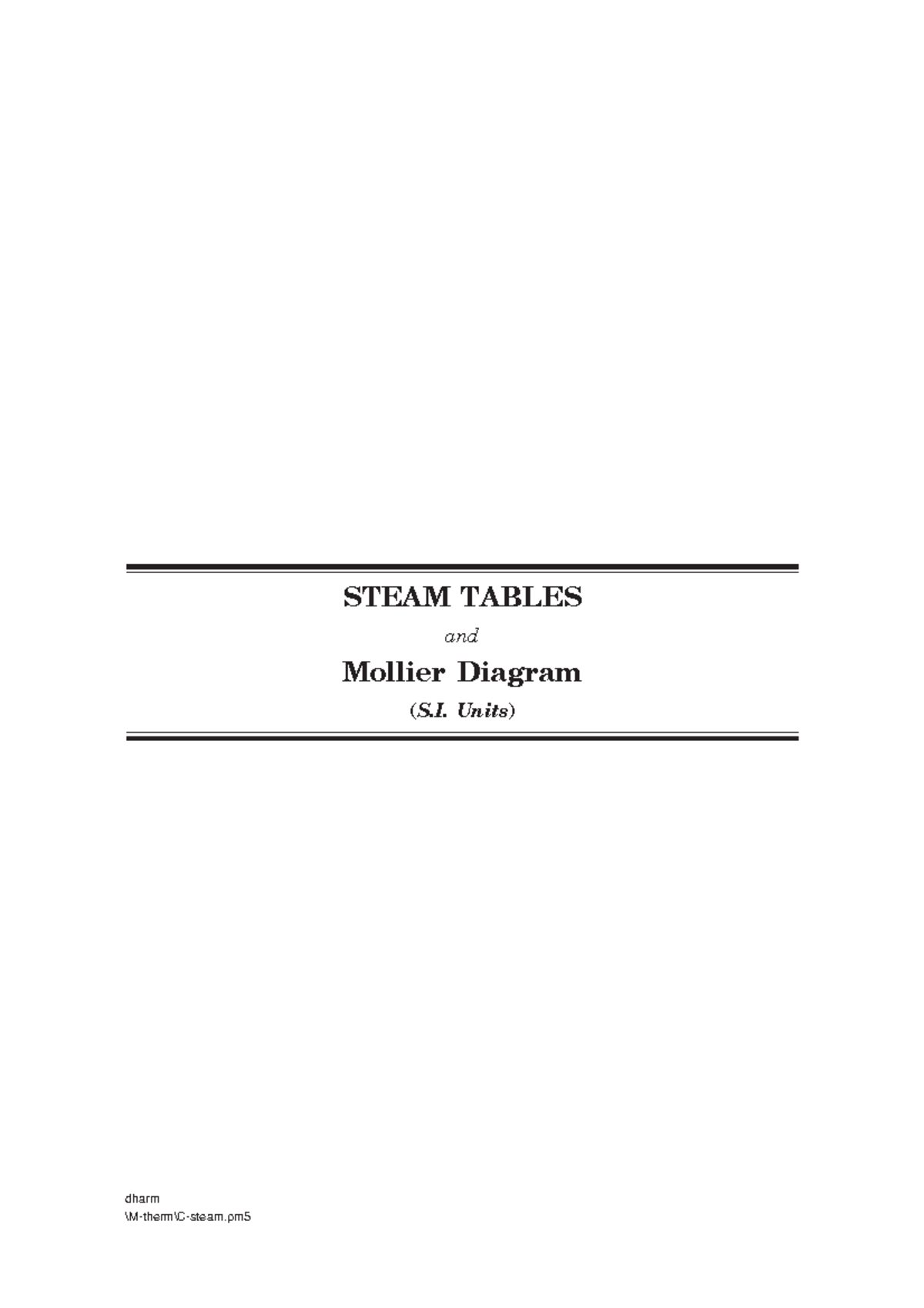 Steam Tables and Mollier Diagram (S.I. Units) - Engineering ...