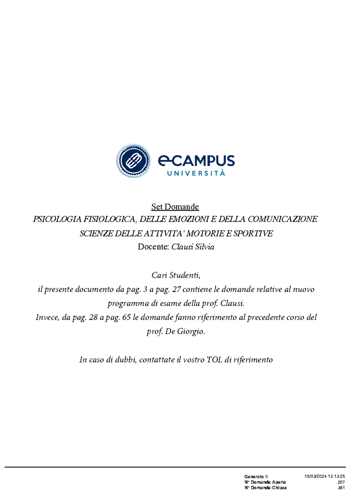 Set Domande: PSICOLOGIA FISIOLOGICA, EMOZIONI E COMUNICAZIONE - Docente ...