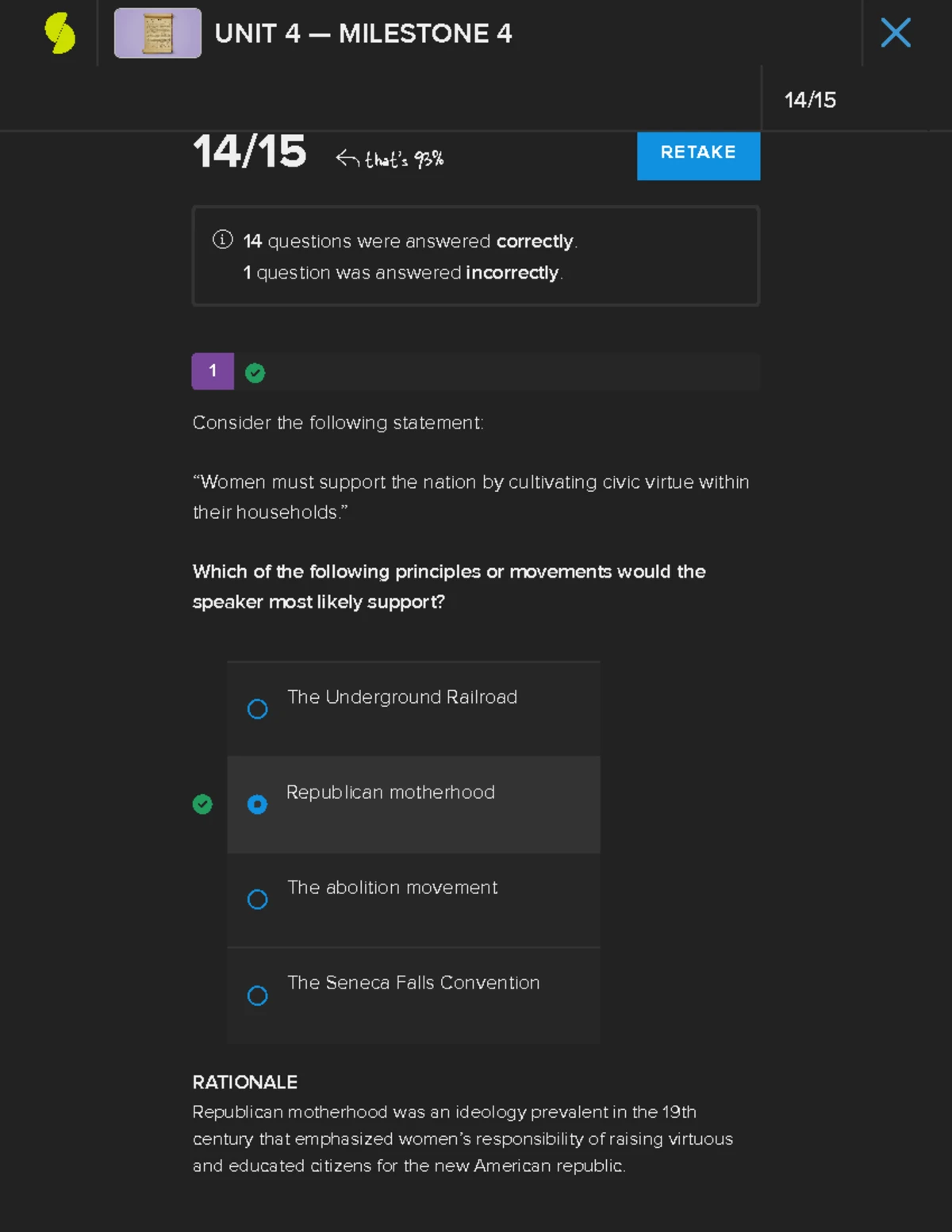 Sophia US History Milestone 4 - 1 14/15 that's 93% RETAKE 14 questions were answered correctly ...
