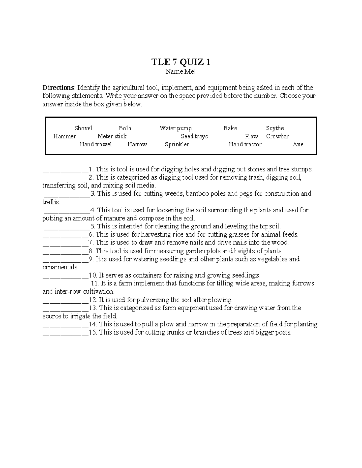 TLE 7 QUIZ 1: Identify Agricultural Tools and Equipment - Studocu