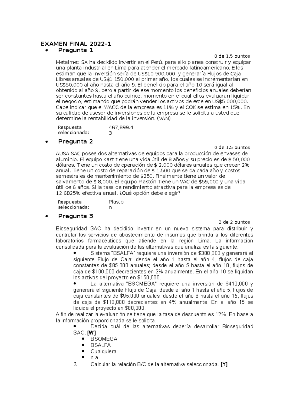 Examenes Final 2022-1 MATE FI - EXAMEN FINAL 2022- Pregunta 1 0 de 1,5 puntos Metalmex SA ha ...