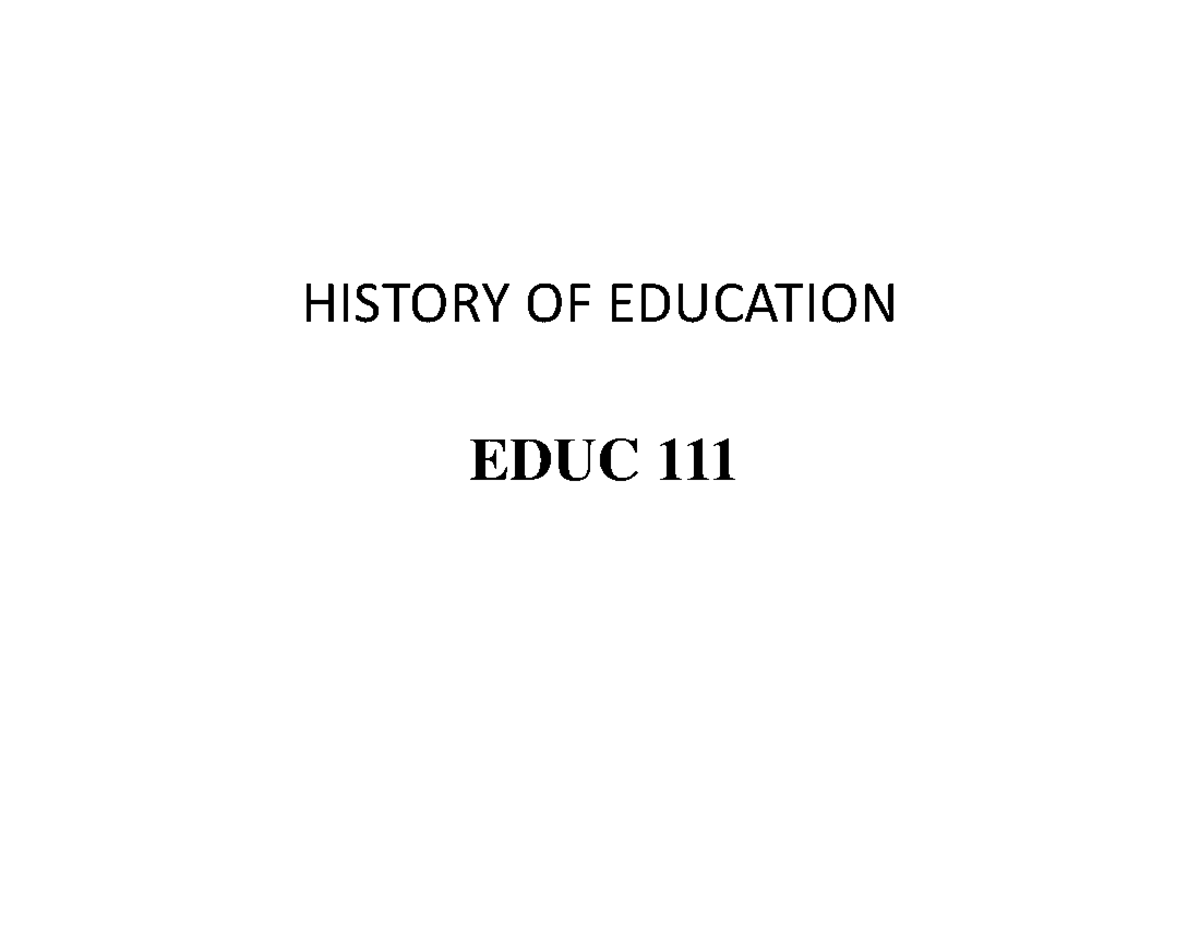 HISTORY OF EDUCATION - Lecture Notes for EDUC 111 - Studocu