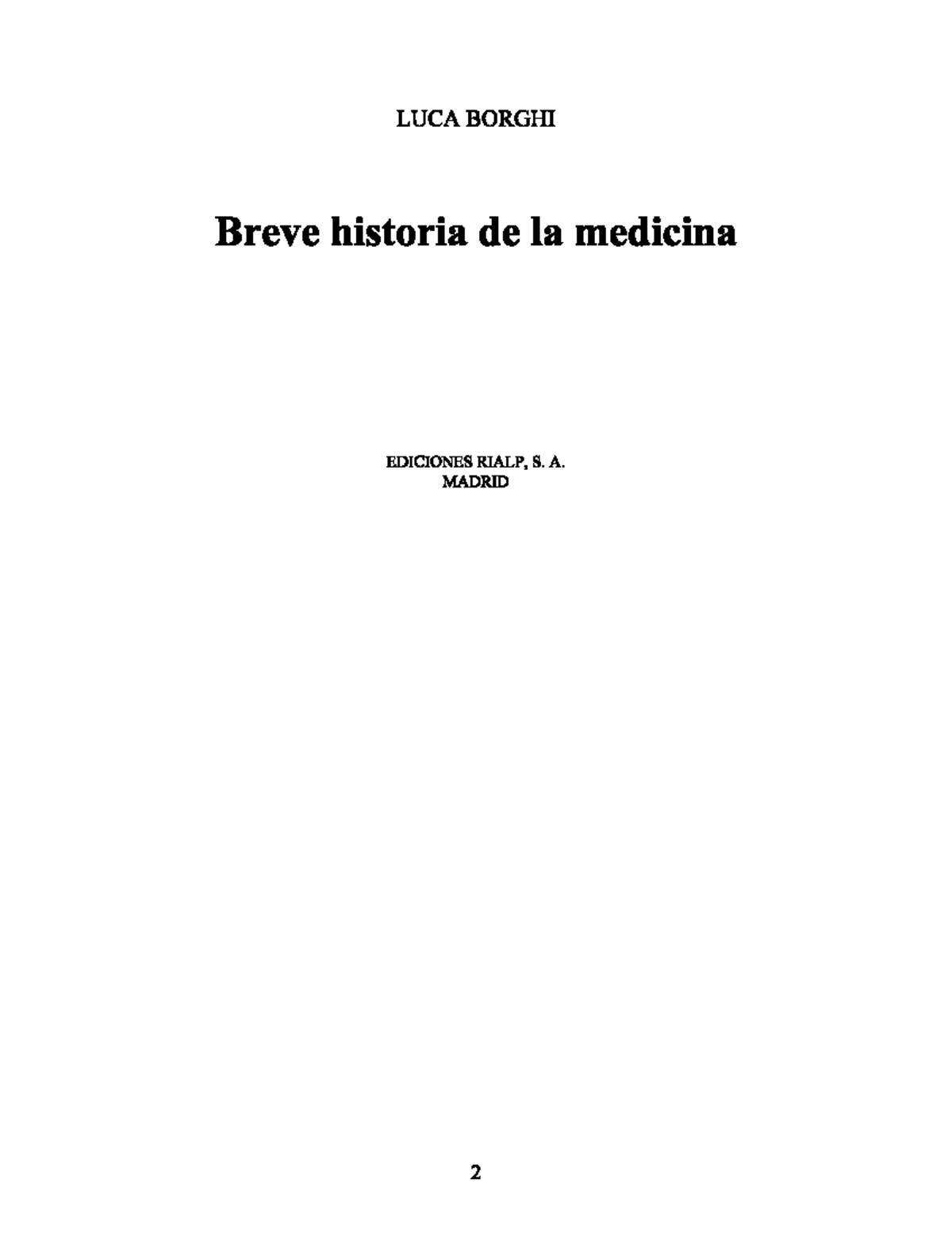 LUCA BORGHI: Breve Historia de la Medicina - Epidemia de Cólera - Studocu