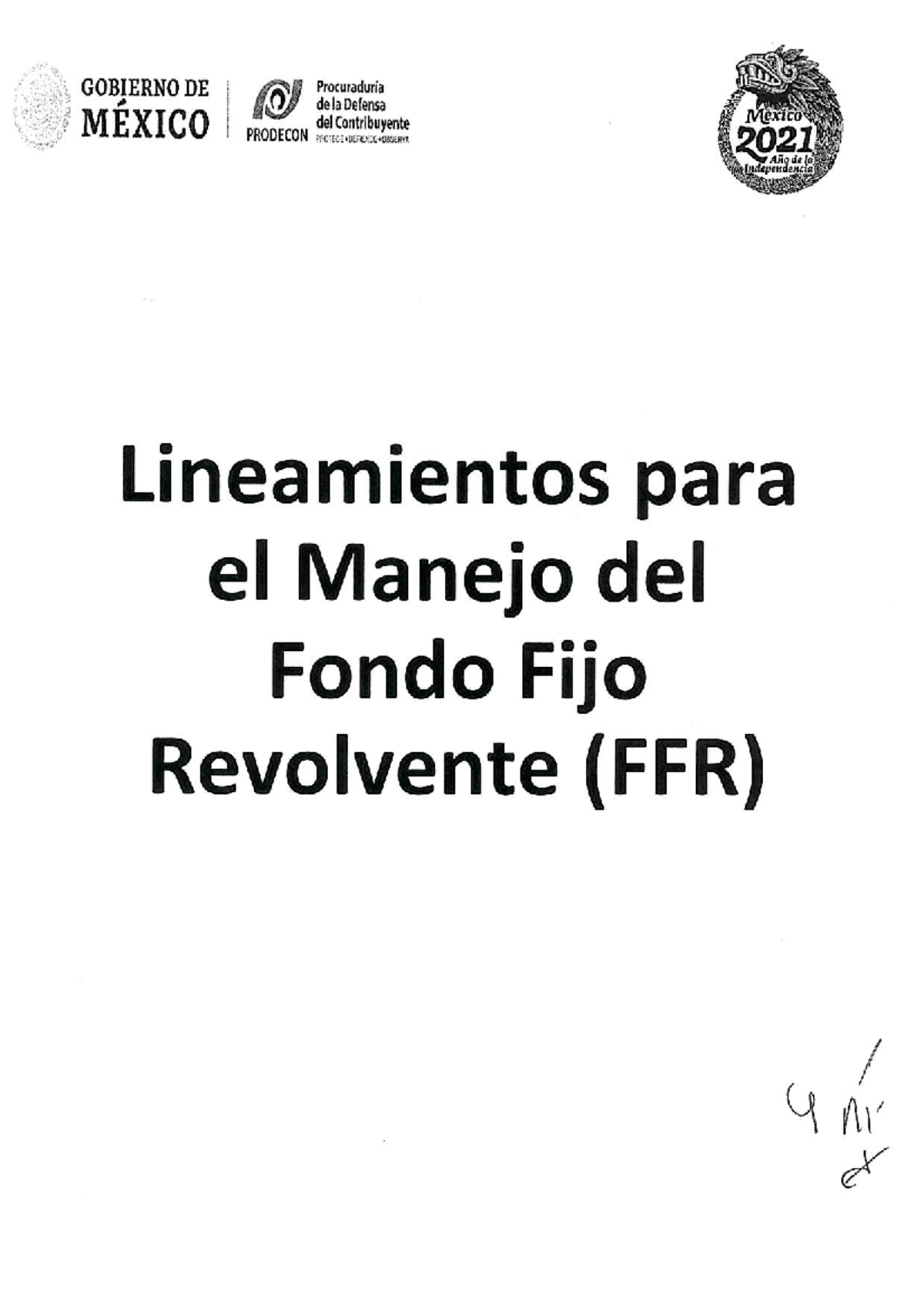 Lineamientos 2021 para el Manejo del Fondo Fijo Revolvente (FFR) PRODECON - Studocu