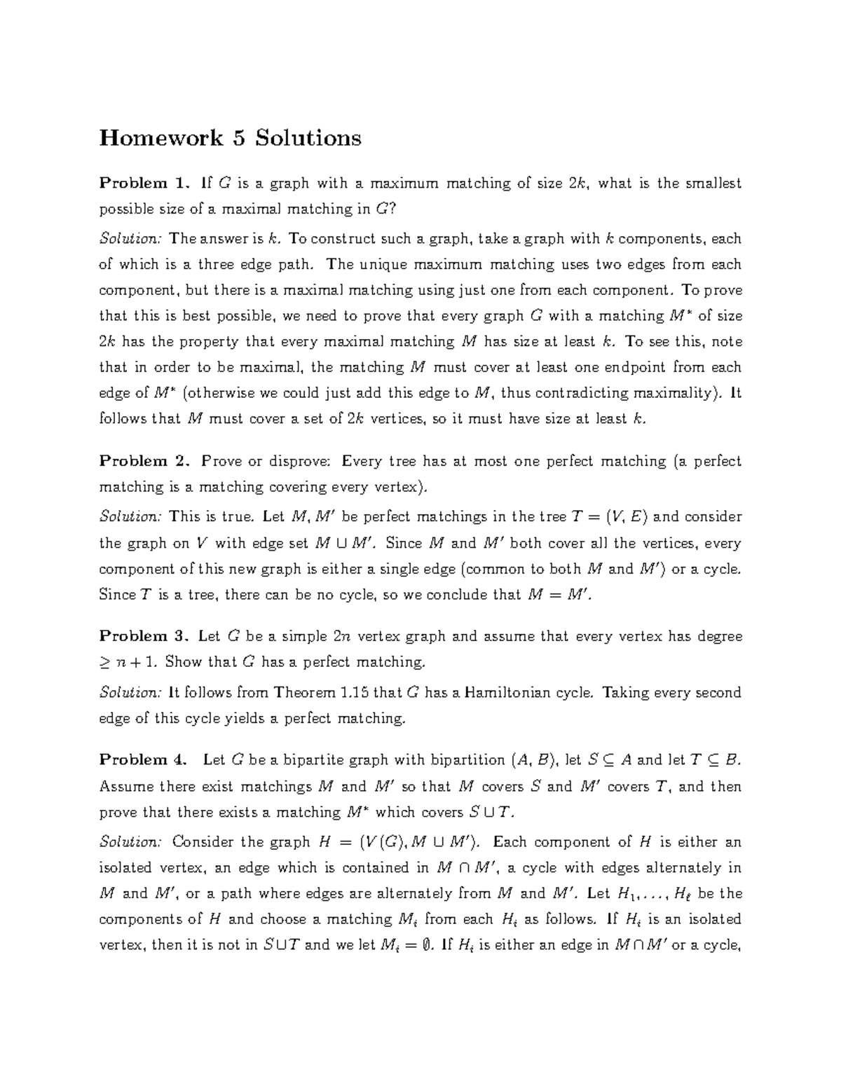 Homework 5 sol - Homework 5 Solutions Problem 1. If G is a graph with a maximum matching of size ...