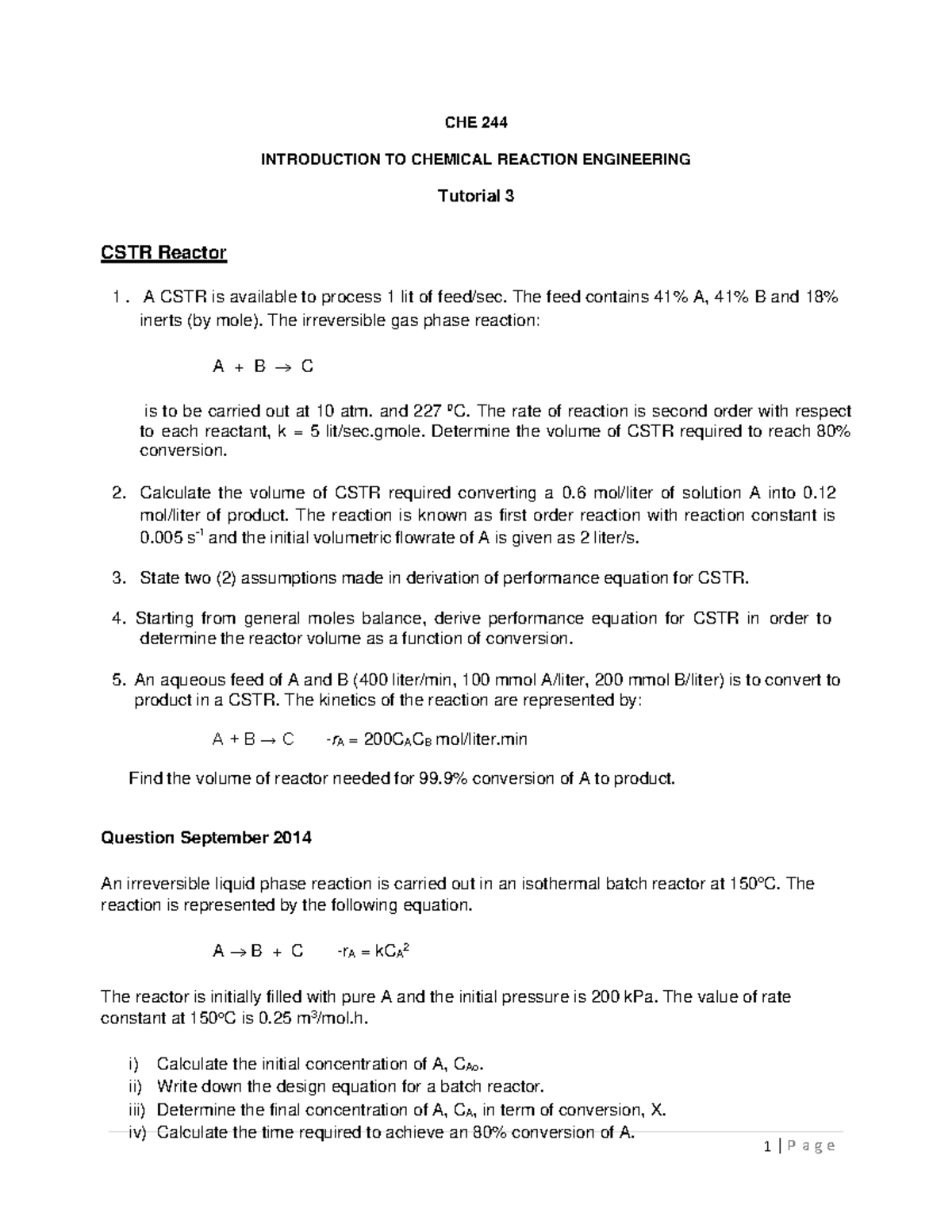 Tutorial 3-CSTR & PAST YEAR CSTR & Batch - 1 | P a g e CHE 244 INTRODUCTION TO CHEMICAL REACTION ...