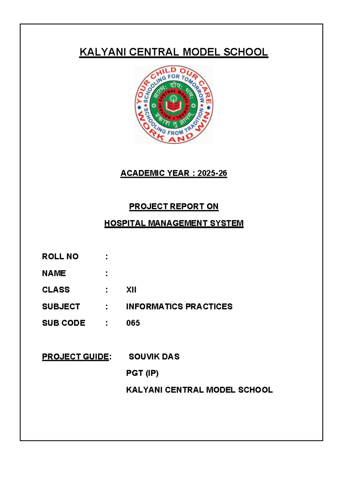 Project Report on Hospital Management System (Class XII, Sub Code: 065 ...