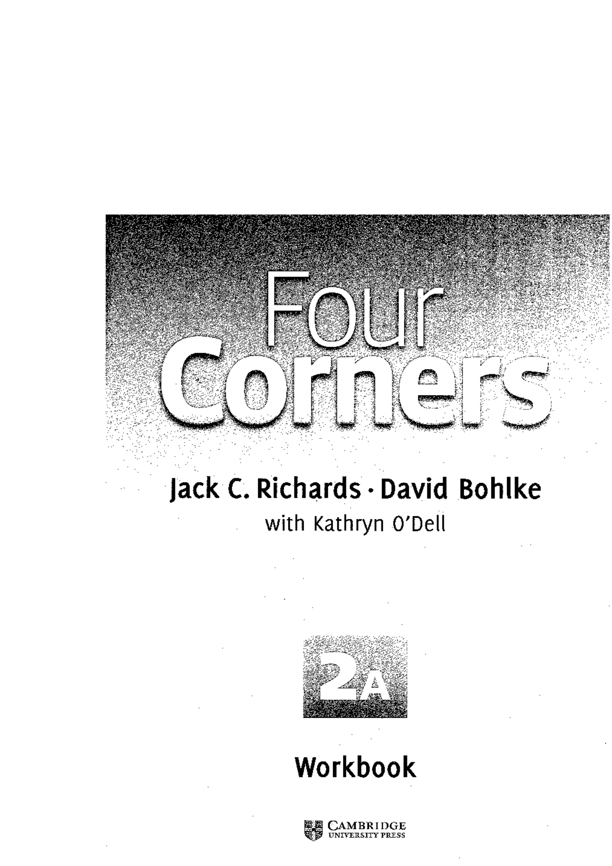 Unit 1-Four Corners Workbook 2a - Đại số tuyến tính - Studocu