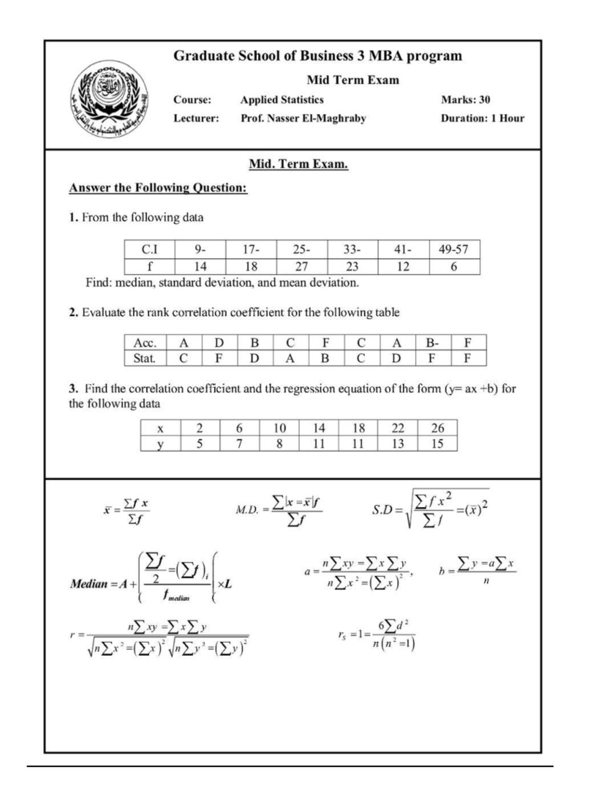Midterm 1 - exam - ####### Example 1: ####### From the following data ...
