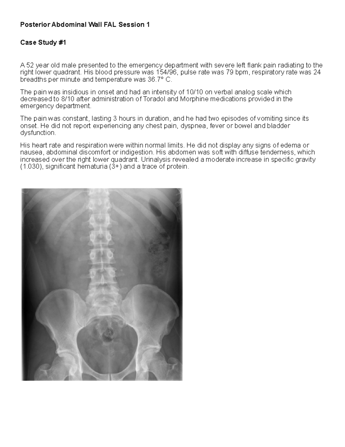 Posterior Abdominal Wall FAL Session 1 - His blood pressure was 154/96 ...