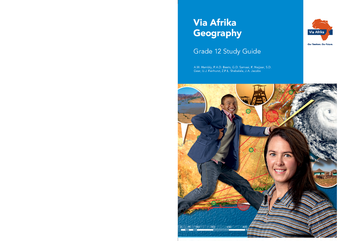 Gr12 Geography Study Guide - Via Afrika Insights and Overview - Studocu