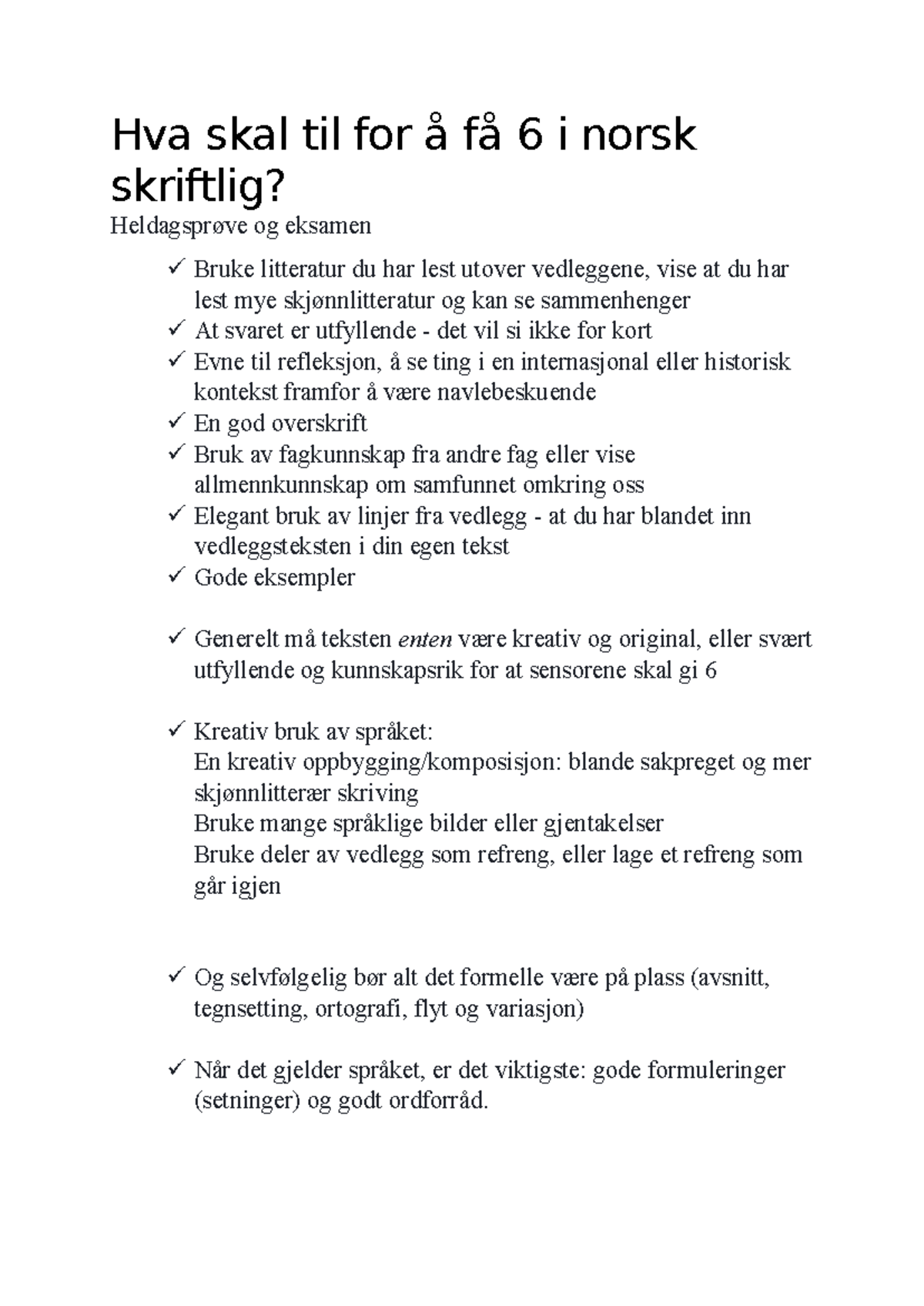 Hvordan få 6 i norsk skriftlig - Tips til heldagsprøve og eksamen - Studocu