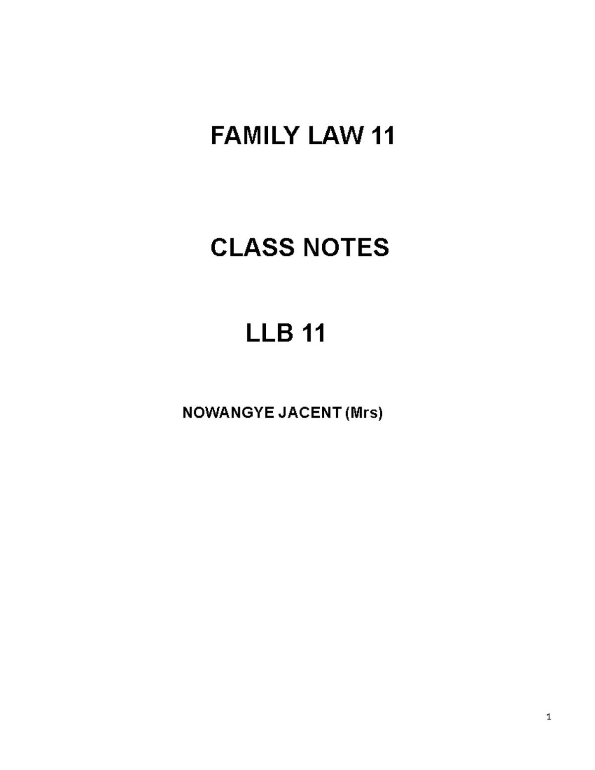 Family LAW 11 - Good - FAMILY LAW 11 CLASS NOTES LLB 11 NOWANGYE JACENT ...