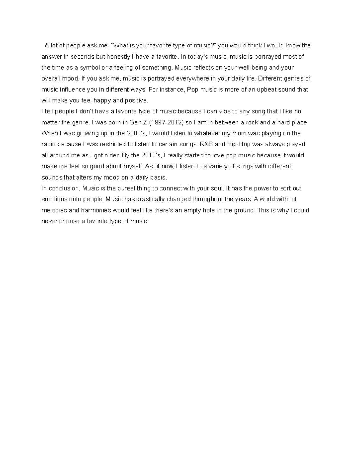 Rough Draft about my favorite music - A lot of people ask me, “What is ...