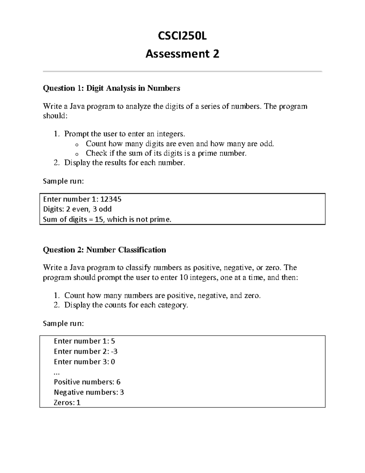 CSCI250 L Assessment 2 - CSCI250L Assessment 2 Question 1: Digit Analysis in Numbers Write a ...