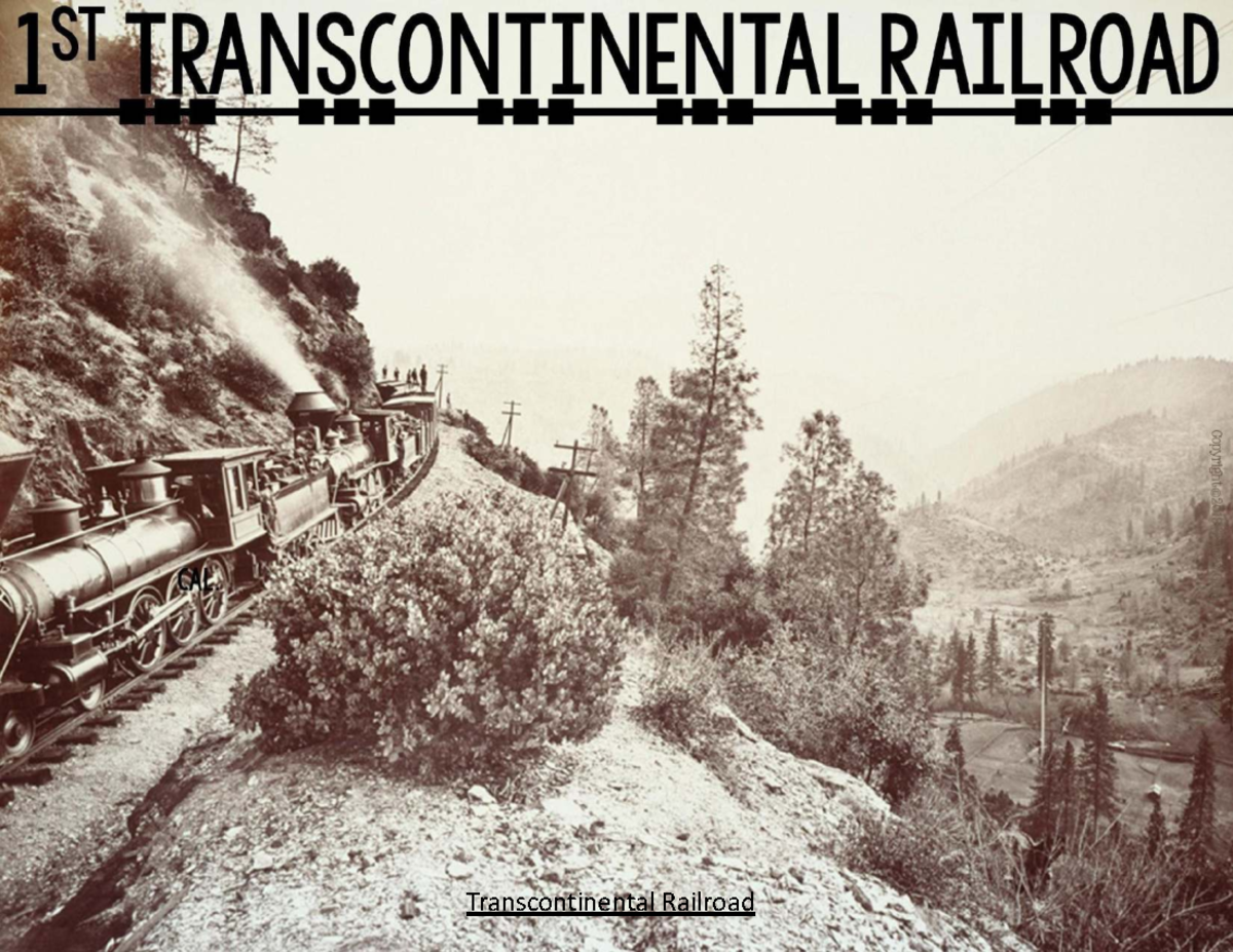 Transcontinental Railroad: Key Facts and Historical Insights (HIST 101 ...