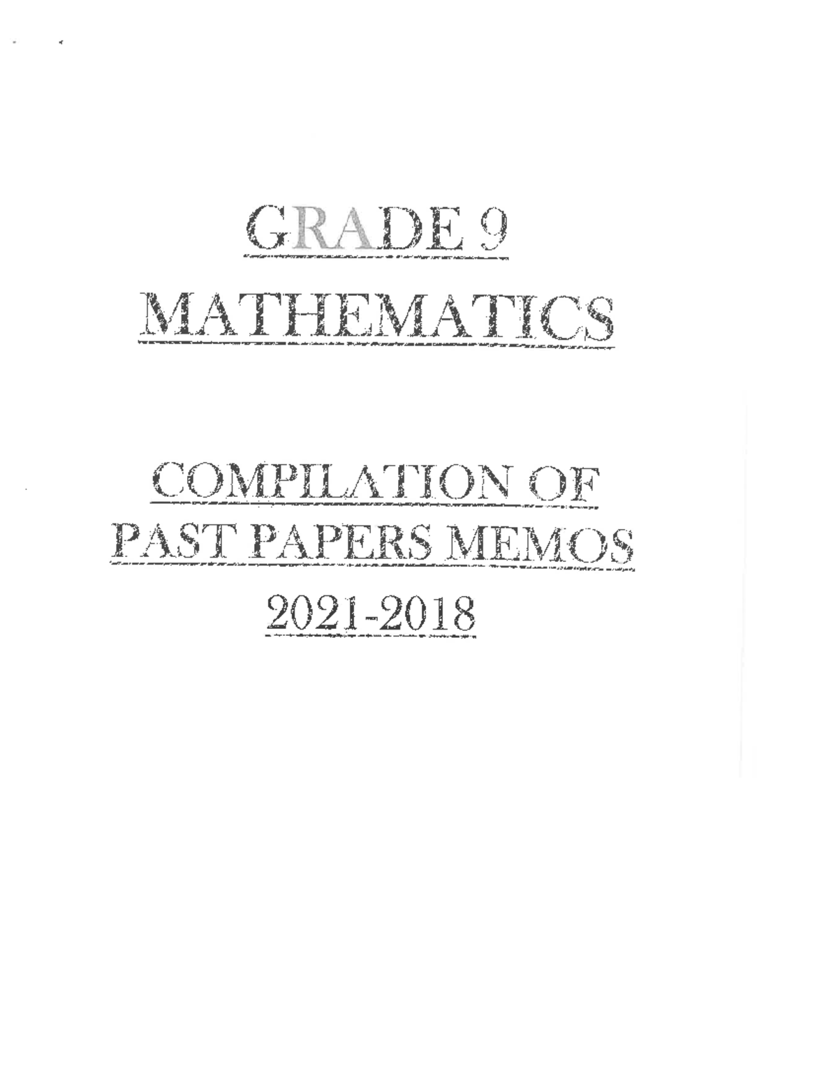 Grade 9 Mathematics Past Papers Memo Compilation (2018 - 2021) - Studocu
