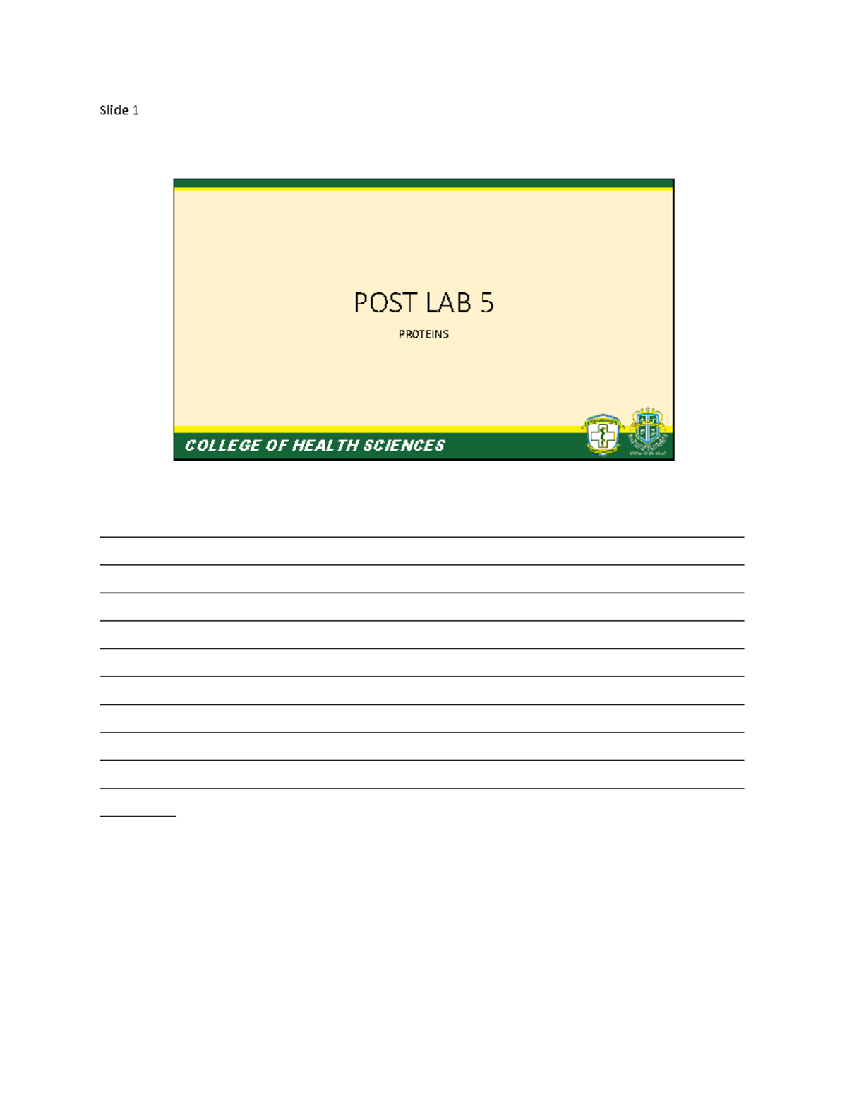 Proteins Lab Post Laboratory discussion - COLLEGE OF HEALTH SCIENCES ...