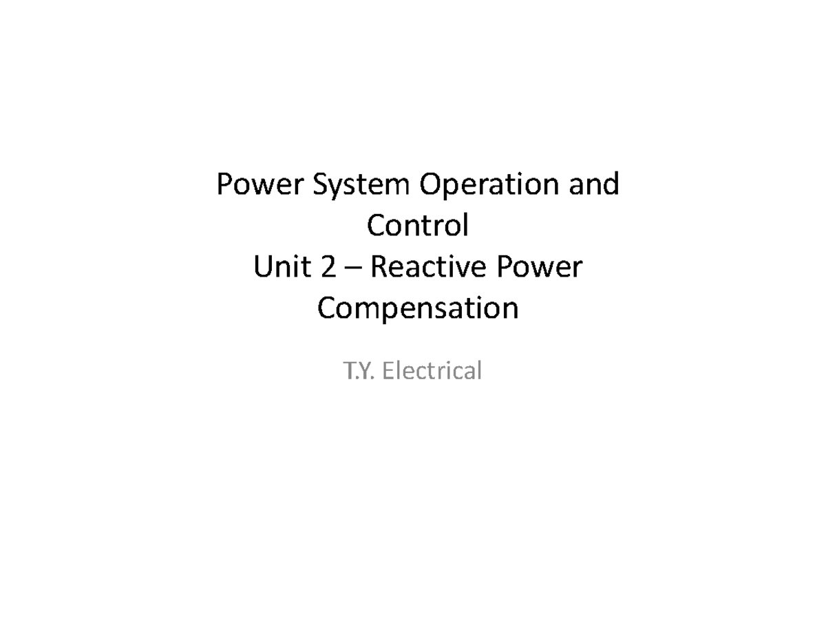 Power System Operation and Control: Unit 2 Reactive Power Comp. - Studocu