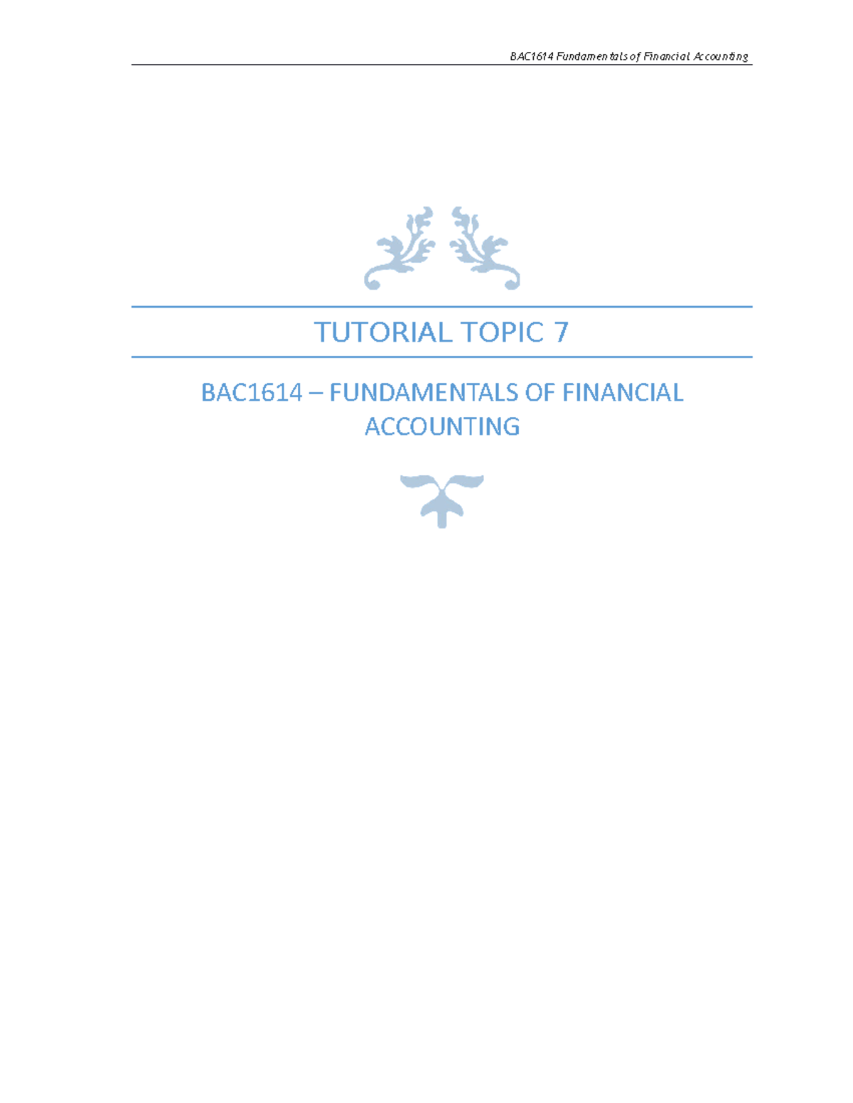 Tutorial Q Topic 7 - basic and advance tuto - TUTORIAL TOPIC 7 BAC1614 ...
