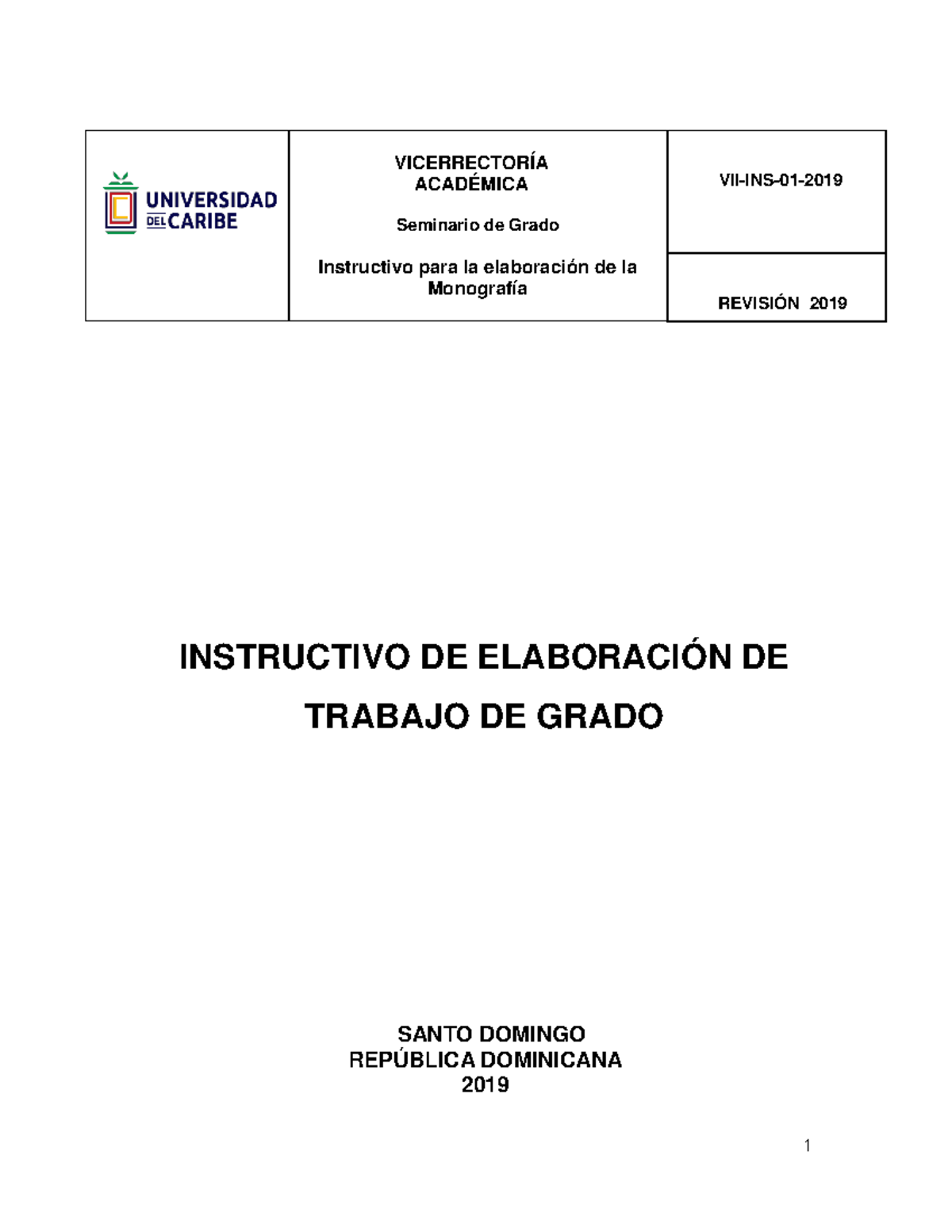 Instructivo Monografia - VICERRECTORÍA ACADÉMICA Seminario de Grado Instructivo para la ...