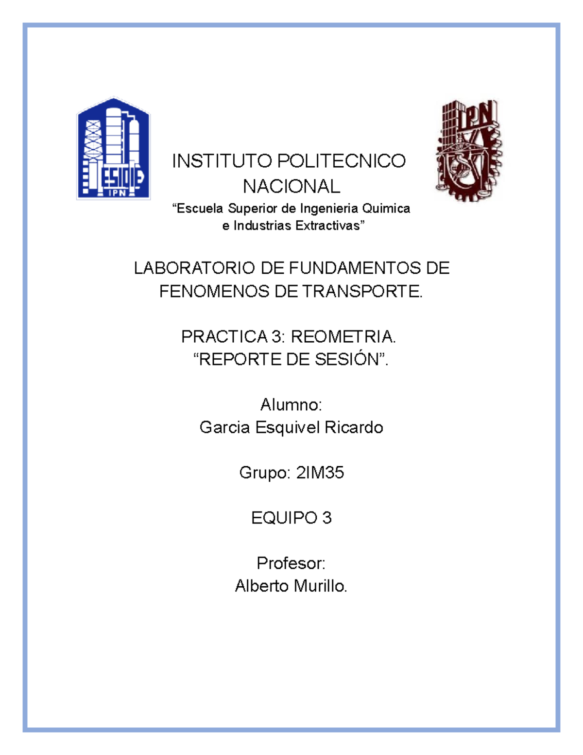 Práctica 3 de Reometría 2021 - Reporte Laboratorio ESIQIE IQI - Studocu