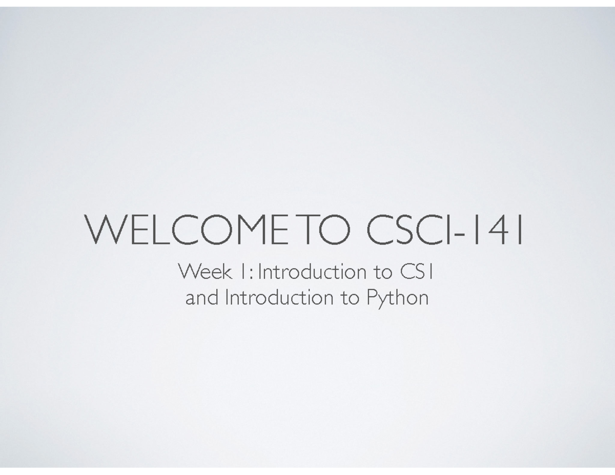 CSCI-141 Week 1: Intro to CS1 & Python Programming Basics - Studocu