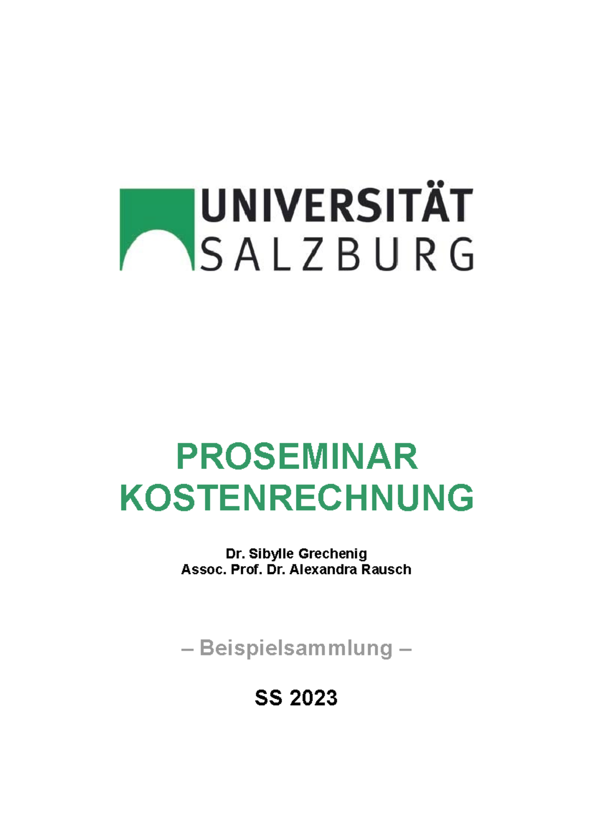 Beispielsammlung SS 2023 - PROSEMINAR KOSTENRECHNUNG Dr. Sibylle ...