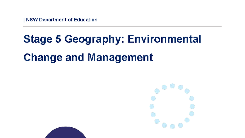 NSW Stage 5 Geography: Environmental Change & Management Overview - Studocu