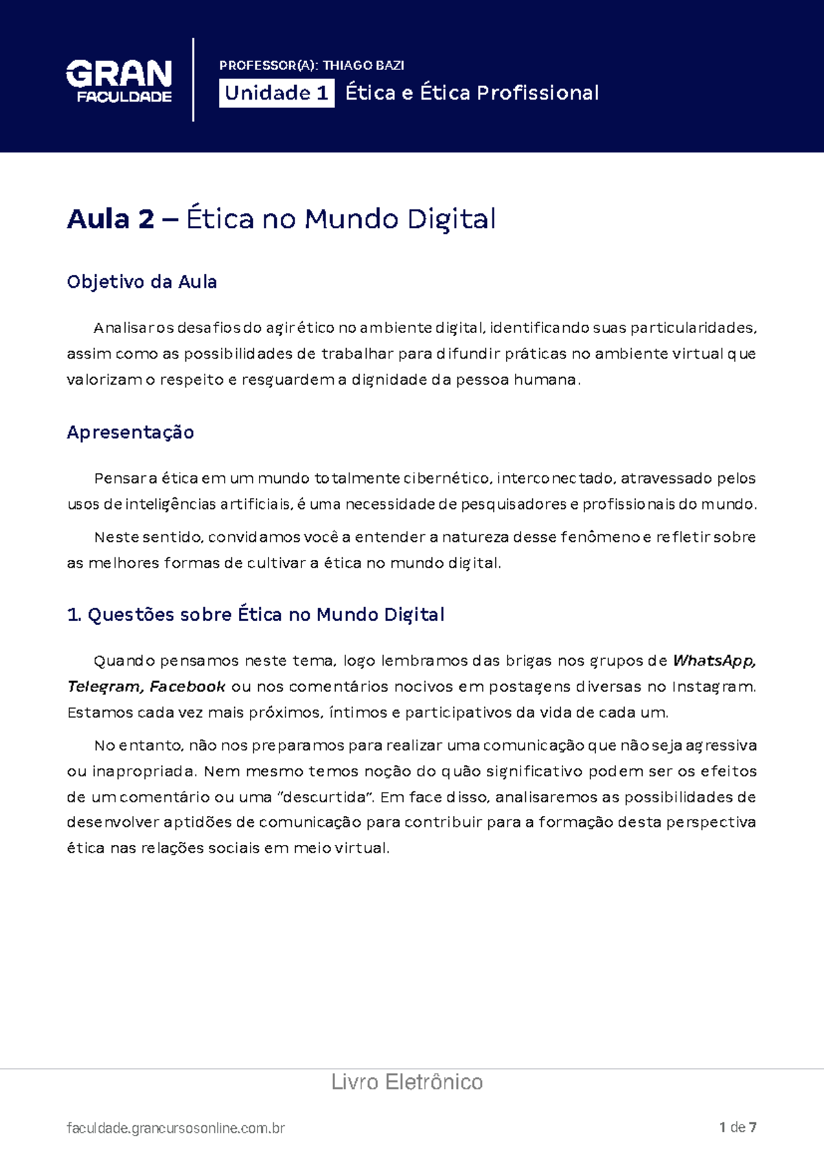 Apostila ELLERY 72491310104: Ética no Mundo Digital - Aula 2 - Studocu