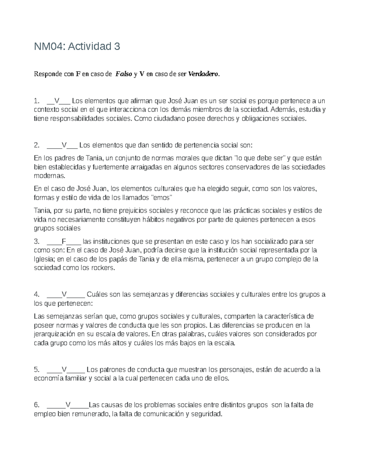 act 2 ser social y sociedad - NM04: Actividad 3 Responde con F en caso de Falso y V en caso de ...