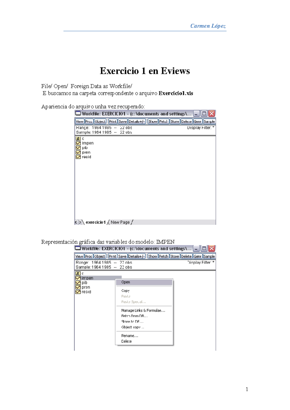 3 Exercicio 1 en Eviews - Ejercicios de Clase y Análisis de Datos - Studocu