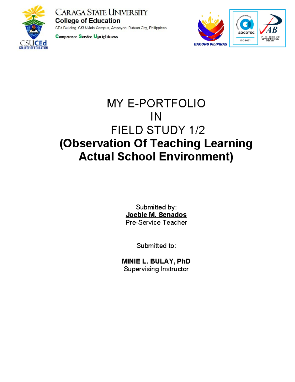 Field Study 1 E-Portfolio: Observation in Teaching by Joebie M. Senados ...
