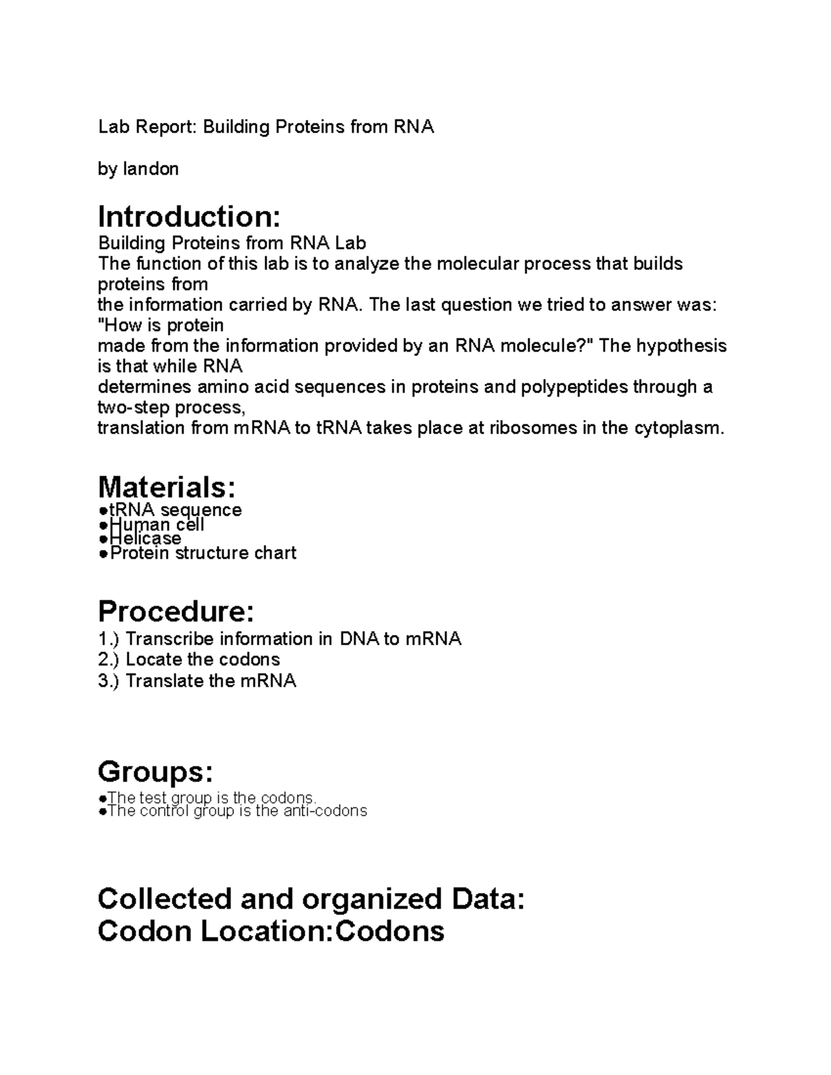 Lab Building Proteins from RNA - Lab Report: Building Proteins from RNA by landon Introduction ...