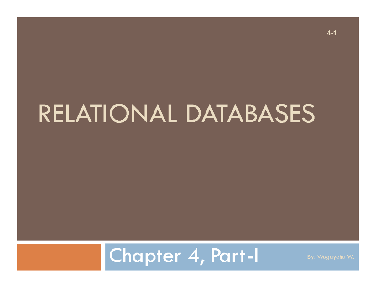 AIS PPT C4 RDB1 stu - Power point - 4 - 1 RELATIONAL DATABASESRELATIONAL DATABASES Chapter 4 ...
