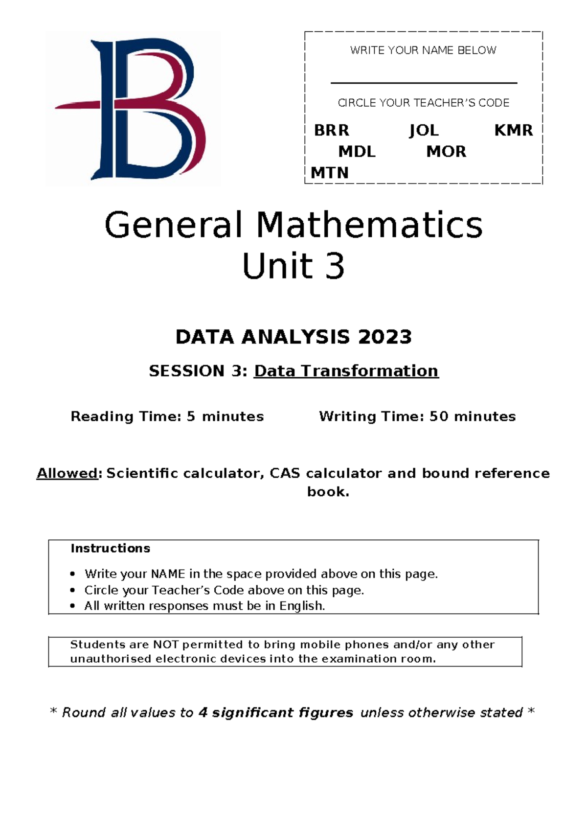 BRR MDL MTN JOL MOR KMR General Mathematics Unit 3: Data Analysis Exam 2023 - Studocu