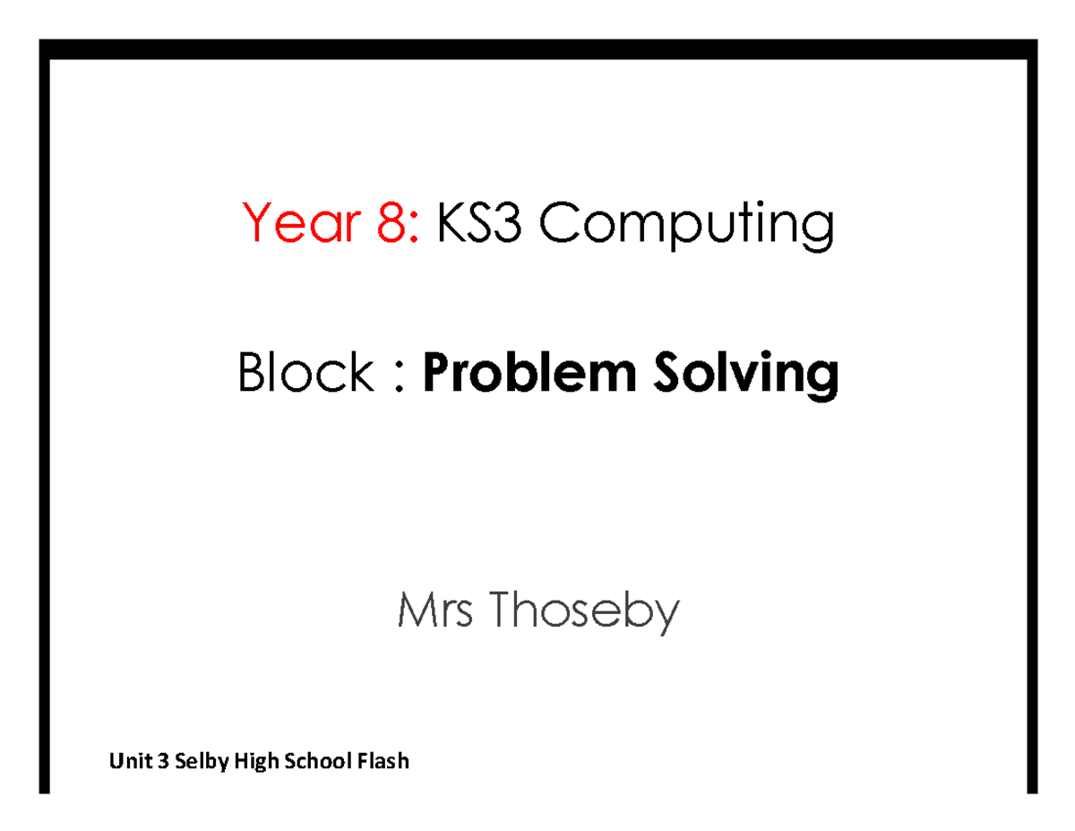 Year 8 KS3 Computing: Problem Solving & Computational Thinking Unit 3 - Studocu