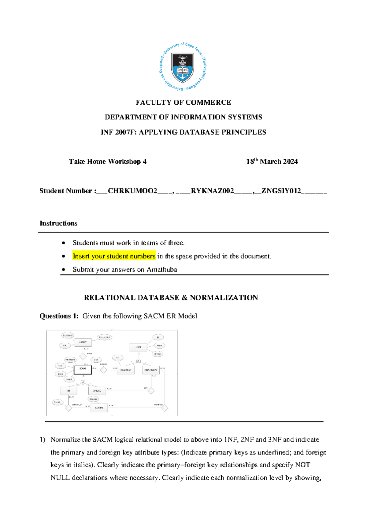 INF 2007F: Workshop 4 - Applying Database Principles (2024) Group 56 ...