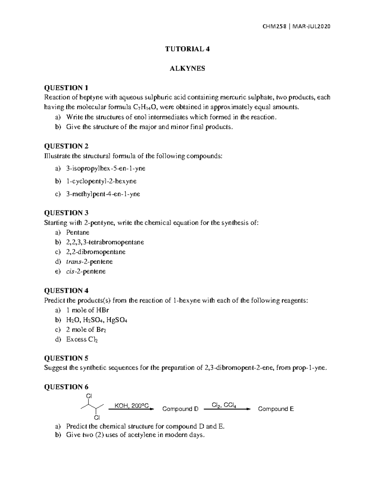 Tuto 4 chm - tutorial answer - CHM258 | MAR-JUL TUTORIAL 4 ALKYNES QUESTION 1 Reaction of ...