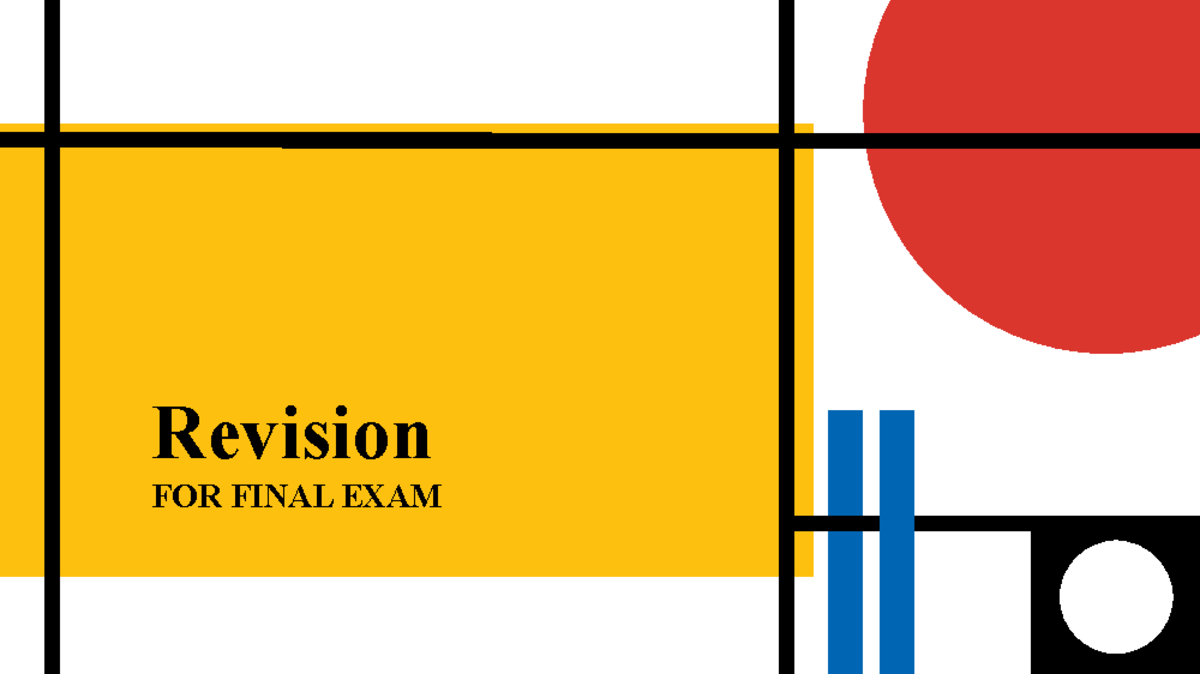 Revision for Final Exam - Revision FOR FINAL EXAM FInAl EXAM 2 short ...