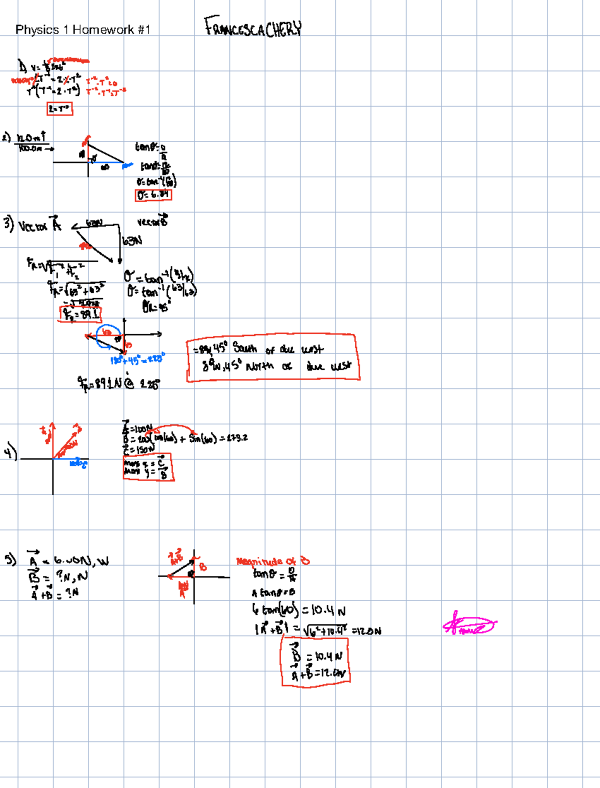 Physics HW1 - PHYS 200 - Physics 1 Homework #1 FRANCESCACHERY in E i ...