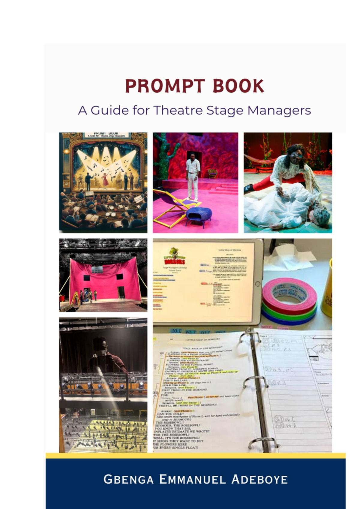 Prompt Book: Essential Guide for Theatre Stage Managers (THTR 101 ...