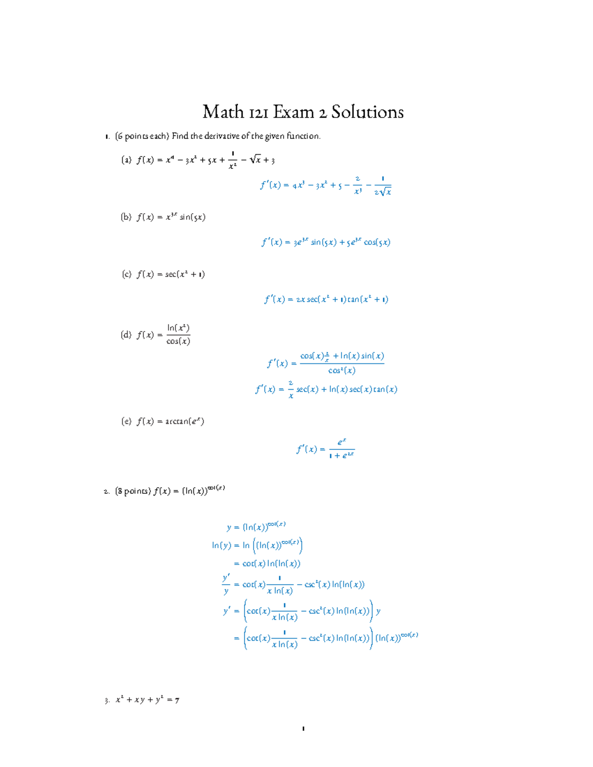Math 121 Exam 2 with solution - Math 121 Exam 2 Solutions (6 points each) Find the derivative of ...