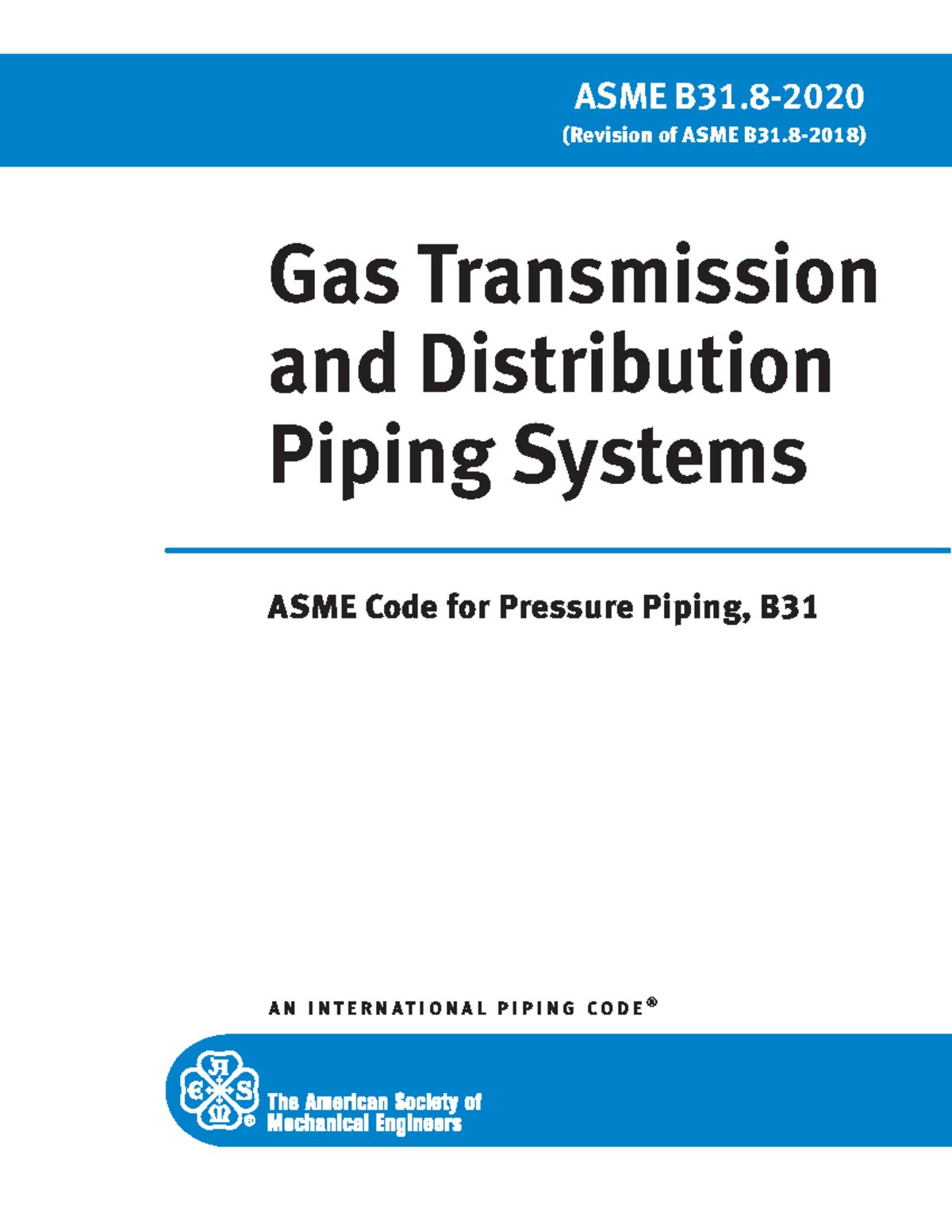 ASME B31.8-2020 - Gas Transmission and Distribution Piping Systems ASME ...
