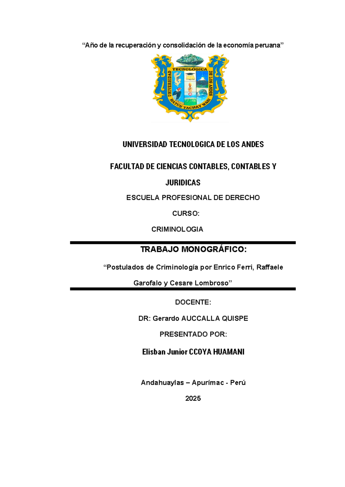 Monografía sobre Criminología: Postulados de Ferri, Lombroso y Garofalo ...