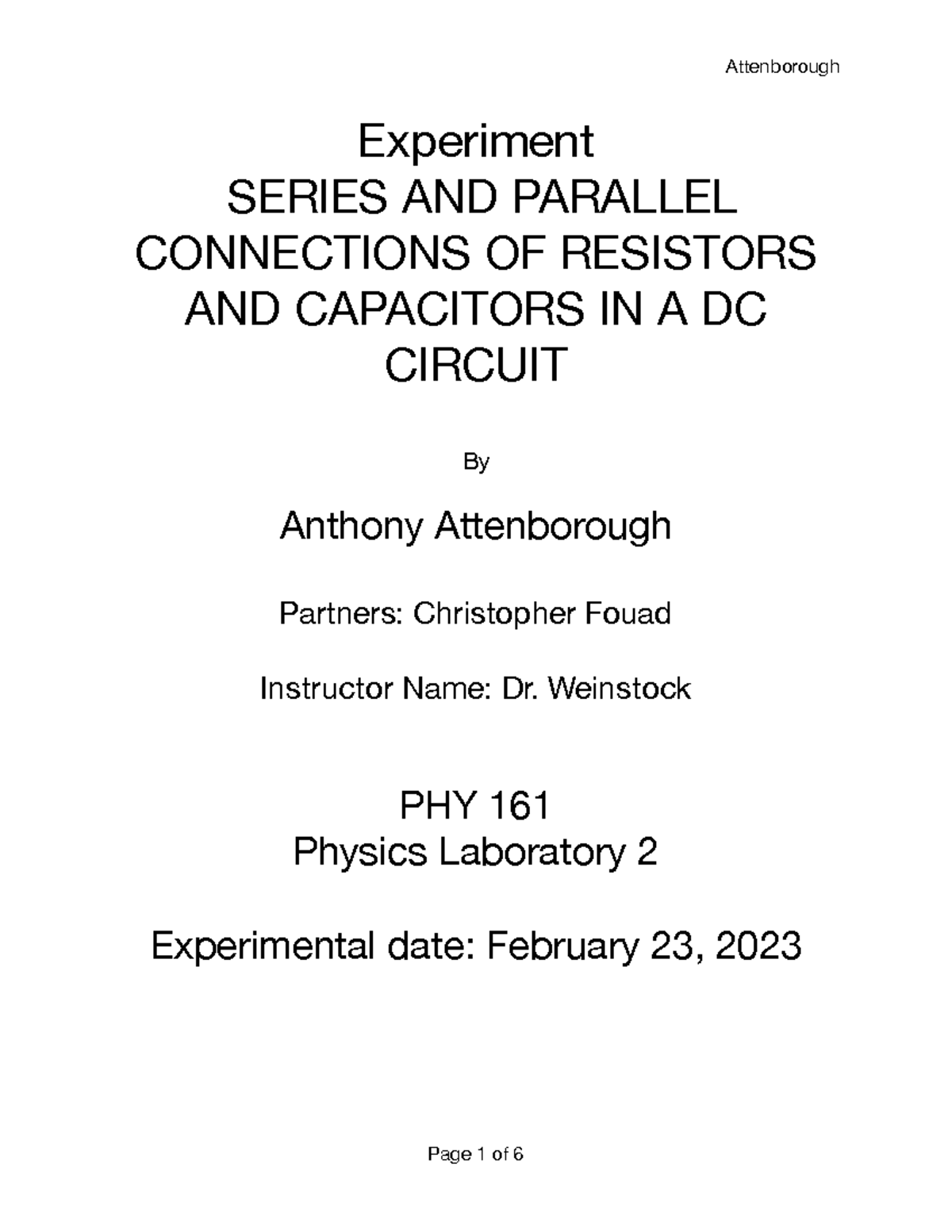 Lab 5 Physics - Lab report - Experiment SERIES AND PARALLEL CONNECTIONS ...
