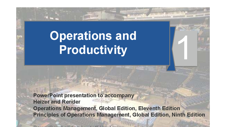 Operations Management Overview: Chap 1 - Heizer & Render, 11th Ed ...