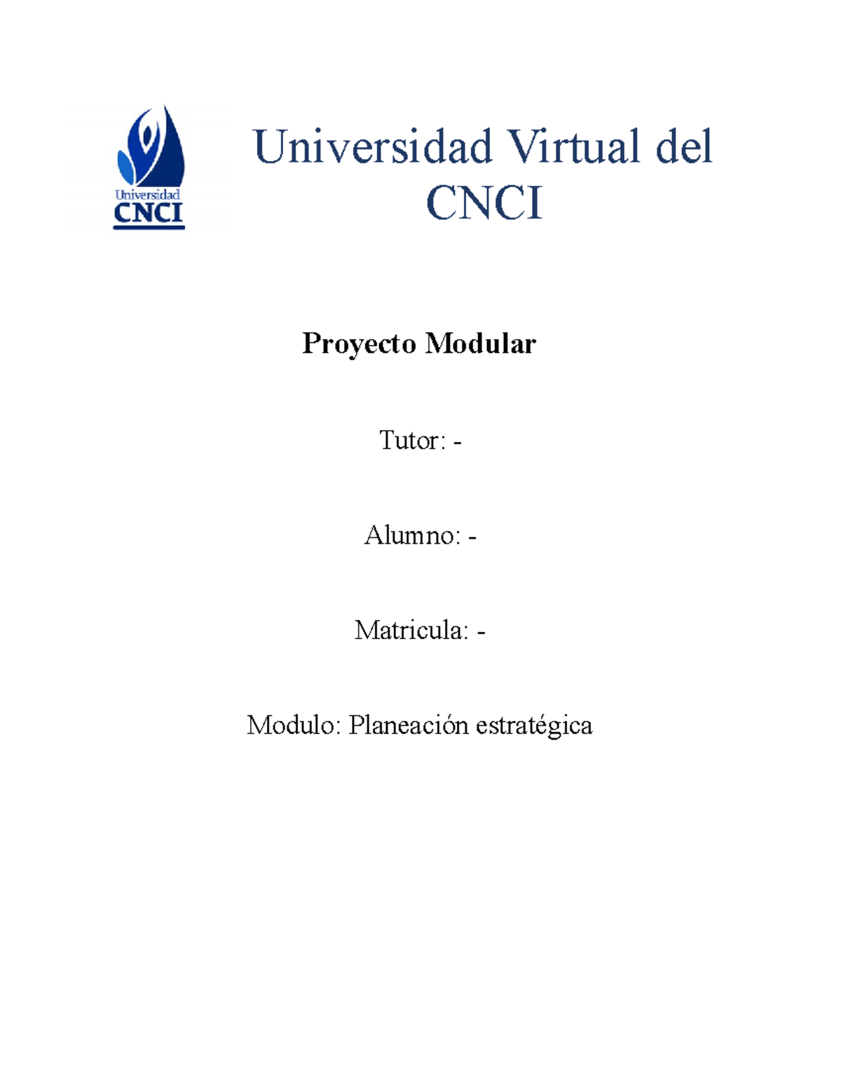 Proyecto Modular CNCI: Planeación Estratégica y las 5 Fuerzas de Porter - Studocu