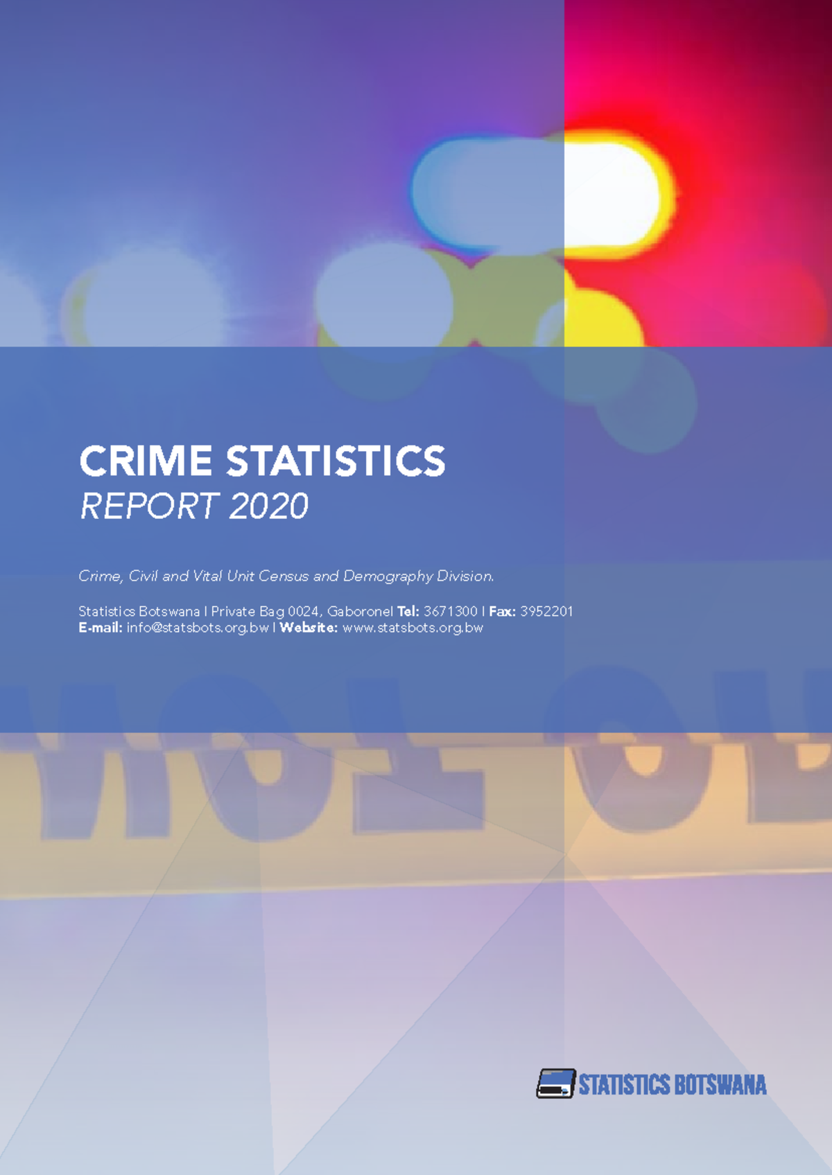 Crime Statistics Report 2020 - Insights from Botswana's Judiciary - Studocu